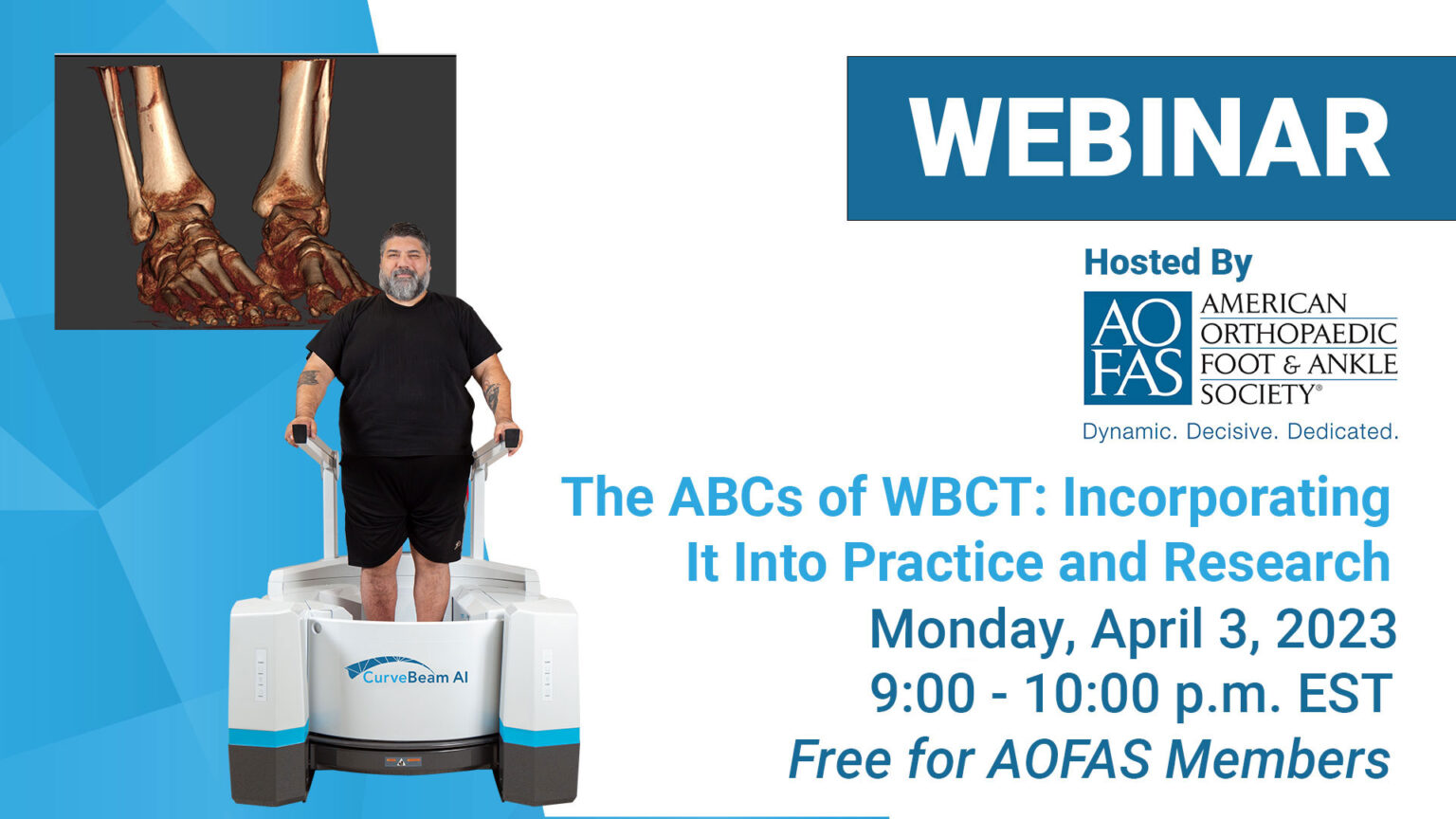 AOFAS Foot & Ankle WBCT Webinar: The ABCs of WBCT: Incorporating It Into Practice and Research ...