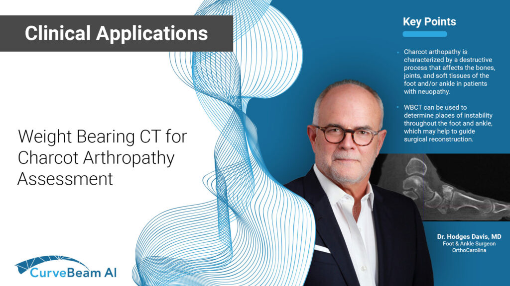 WBCT Indication Series: Charcot Arthropathy - CurveBeam AI